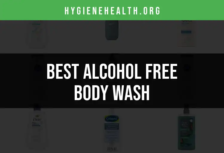 19 Best Alcohol Free Body Washes for Gentle Cleansing