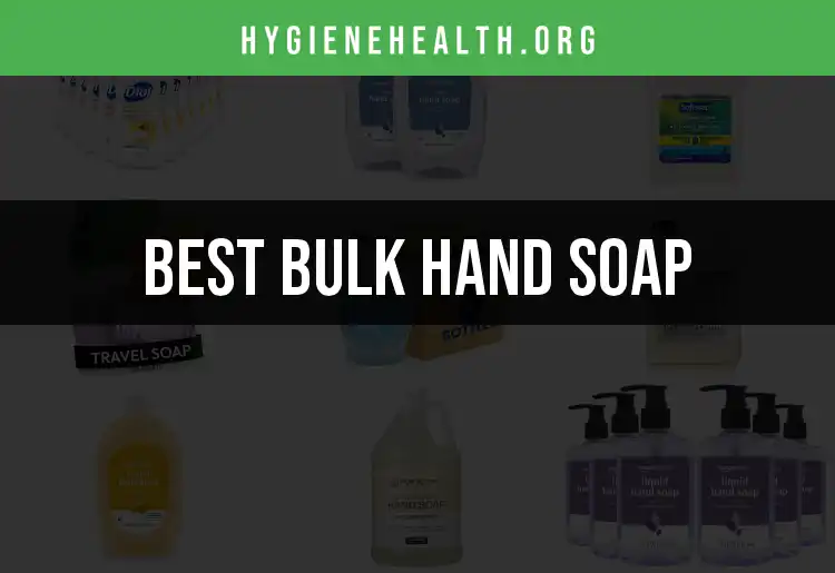 17 Best Bulk Hand Soaps for Every Need