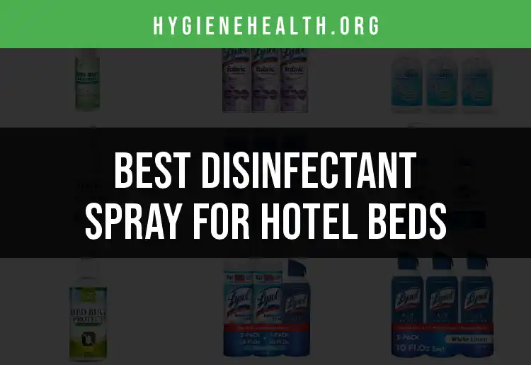 17 Disinfectant Sprays for Hotel Beds: Our Top Picks