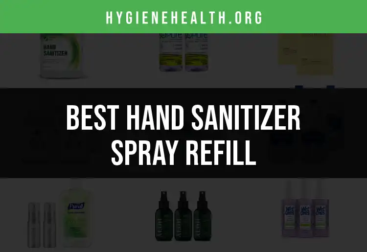13 Best Hand Sanitizer Spray Refills for Instant Cleanliness