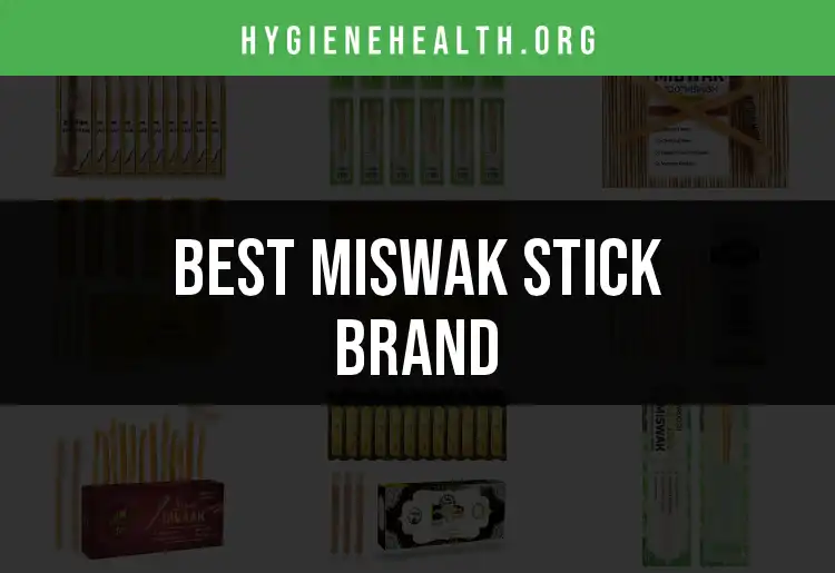 12 Top Miswak Stick Brands for Natural Oral Care