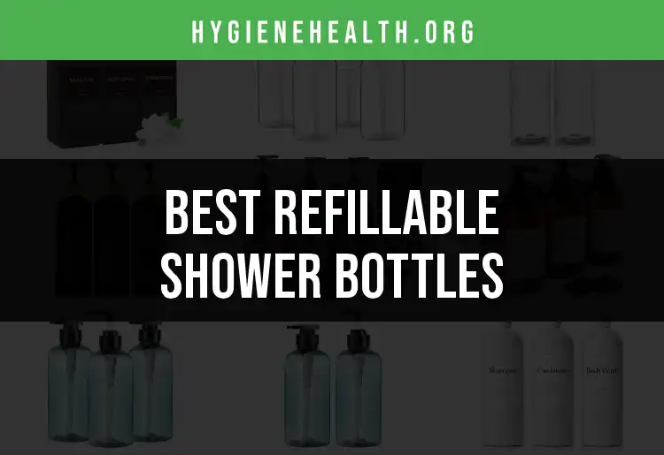 12 Best Refillable Shower Bottles for Effortless Hygiene