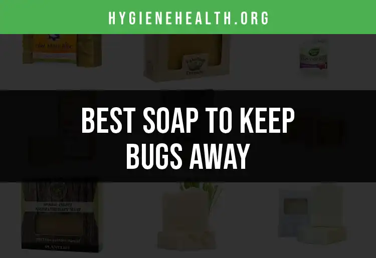 17 Soaps to Keep Bugs Away: A Quick Guide