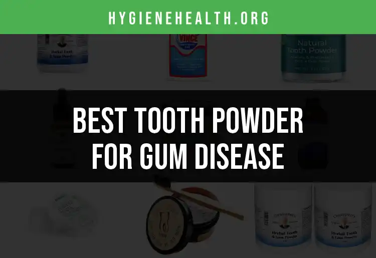 16 Top Tooth Powders for Gum Disease Relief