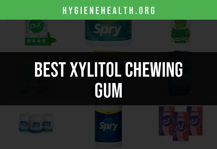 15 Best Xylitol Chewing Gums for Fresh Breath